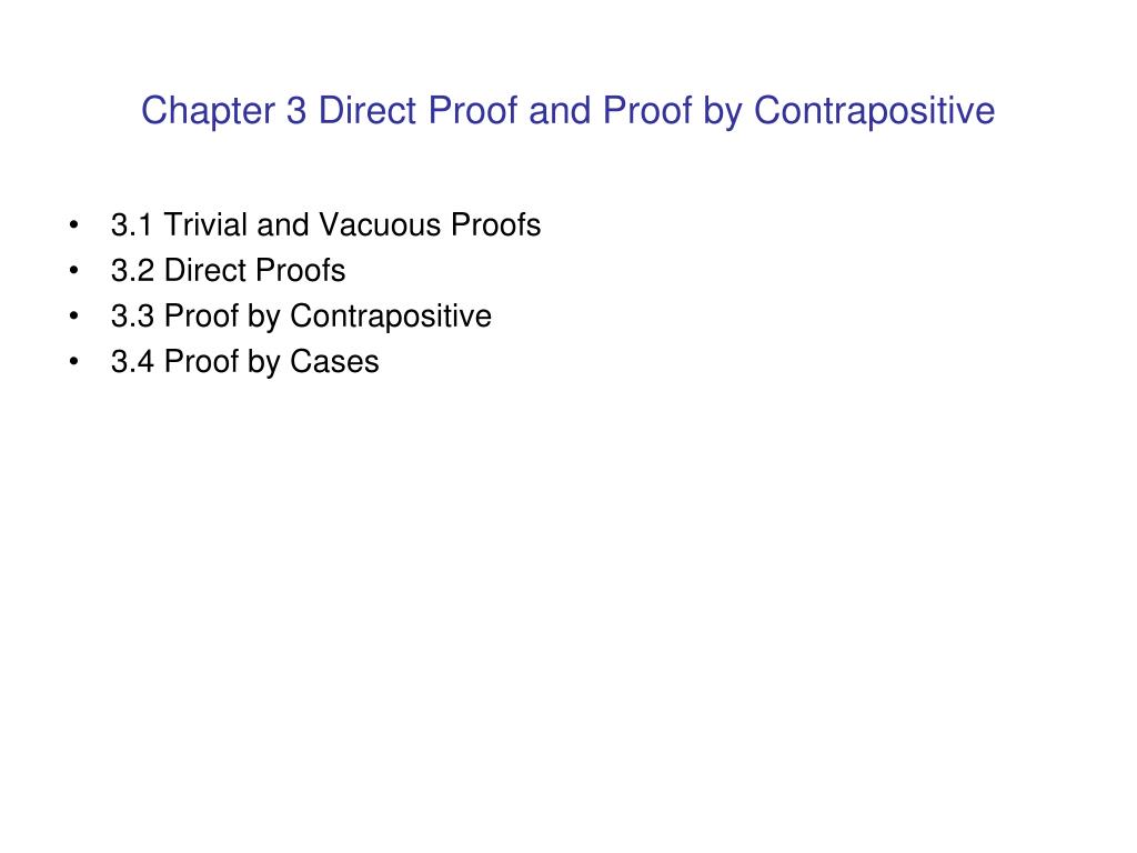 PPT - Chapter 3 Direct Proof and Proof by Contrapositive PowerPoint ...