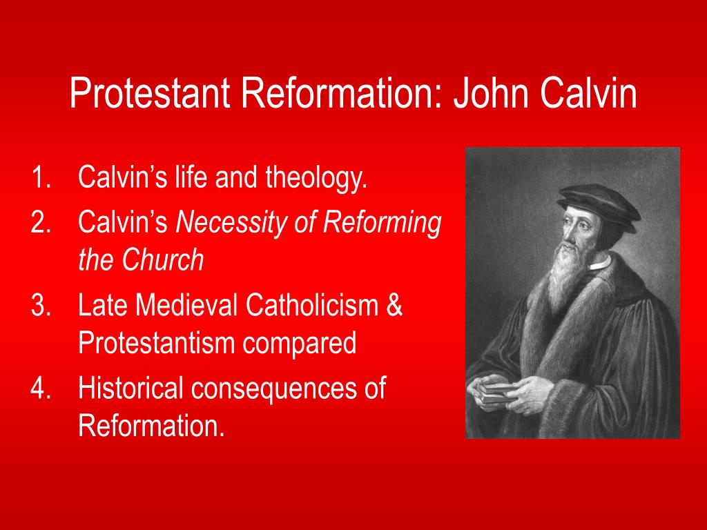 PPT - Protestant Reformation: John Calvin PowerPoint Presentation, free ...