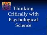 PPT - Chapter 1: Thinking Critically With Psychological Science ...