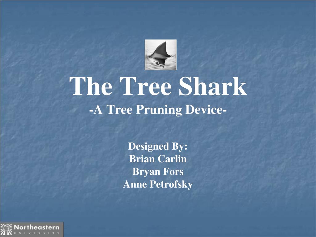 PPT - The Tree Shark -A Tree Pruning Device- PowerPoint Presentation ...