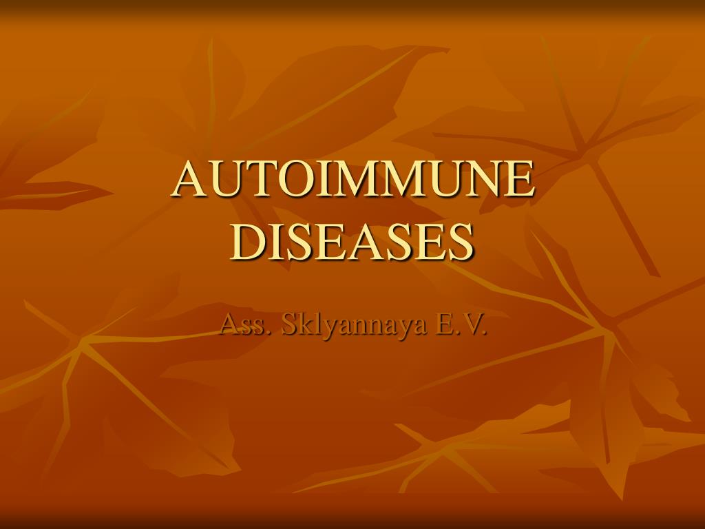 PPT - AUTOIMMUNE DISEASES PowerPoint Presentation, free download - ID ...