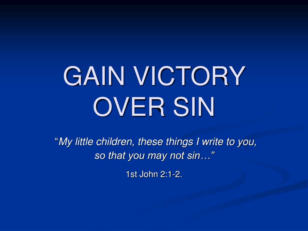 PPT - GAIN VICTORY OVER SIN PowerPoint Presentation, free download - ID ...