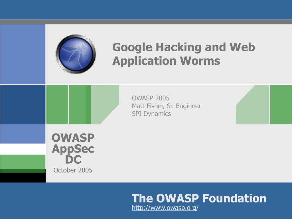 PPT - Google Hacking and Web Application Worms PowerPoint Presentation ...