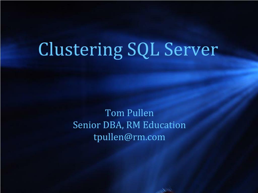PPT - Clustering SQL Server PowerPoint Presentation, free download - ID ...
