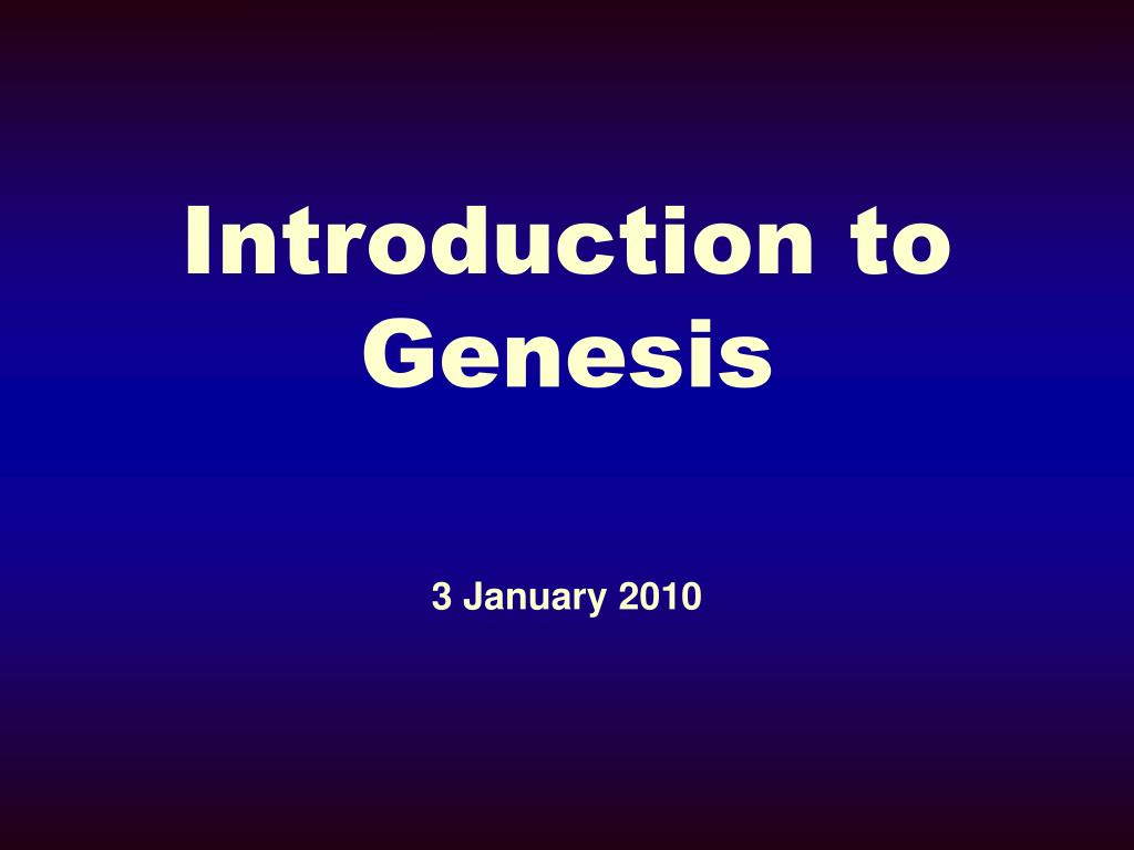 PPT - Introduction to Genesis PowerPoint Presentation, free download ...