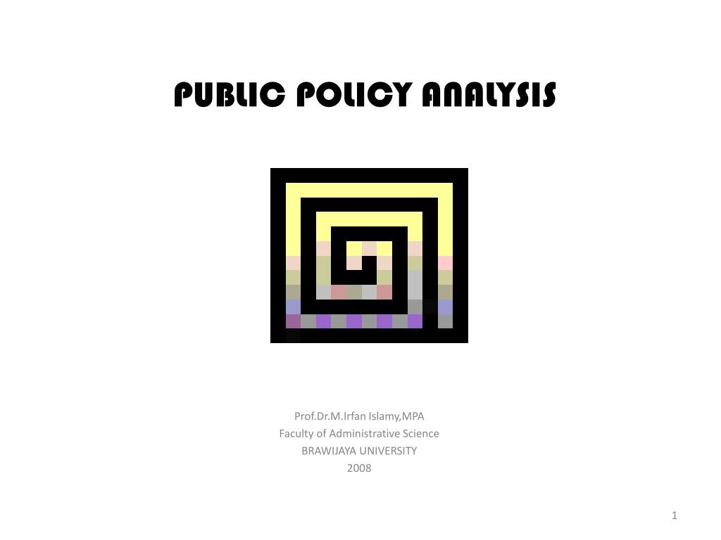 PPT - PUBLIC POLICY ANALYSIS PowerPoint Presentation, free download ...