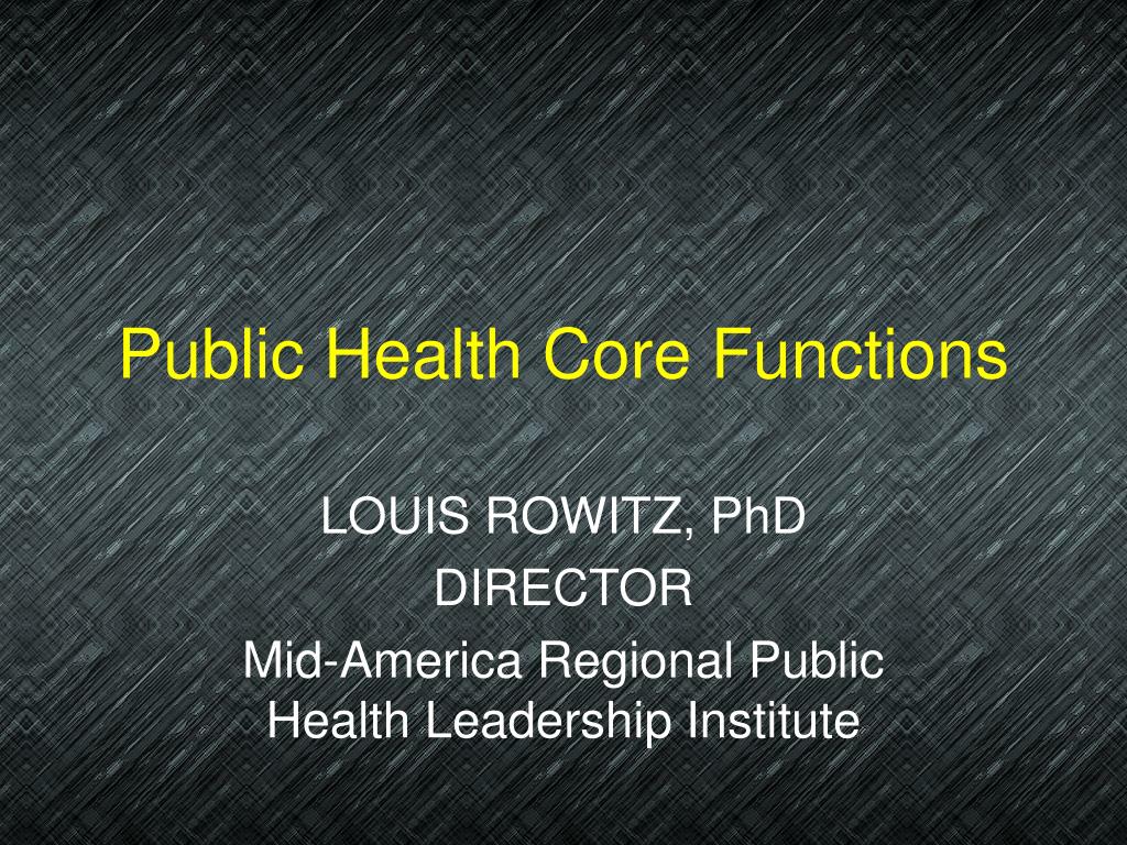 PPT - Public Health Core Functions PowerPoint Presentation, free ...