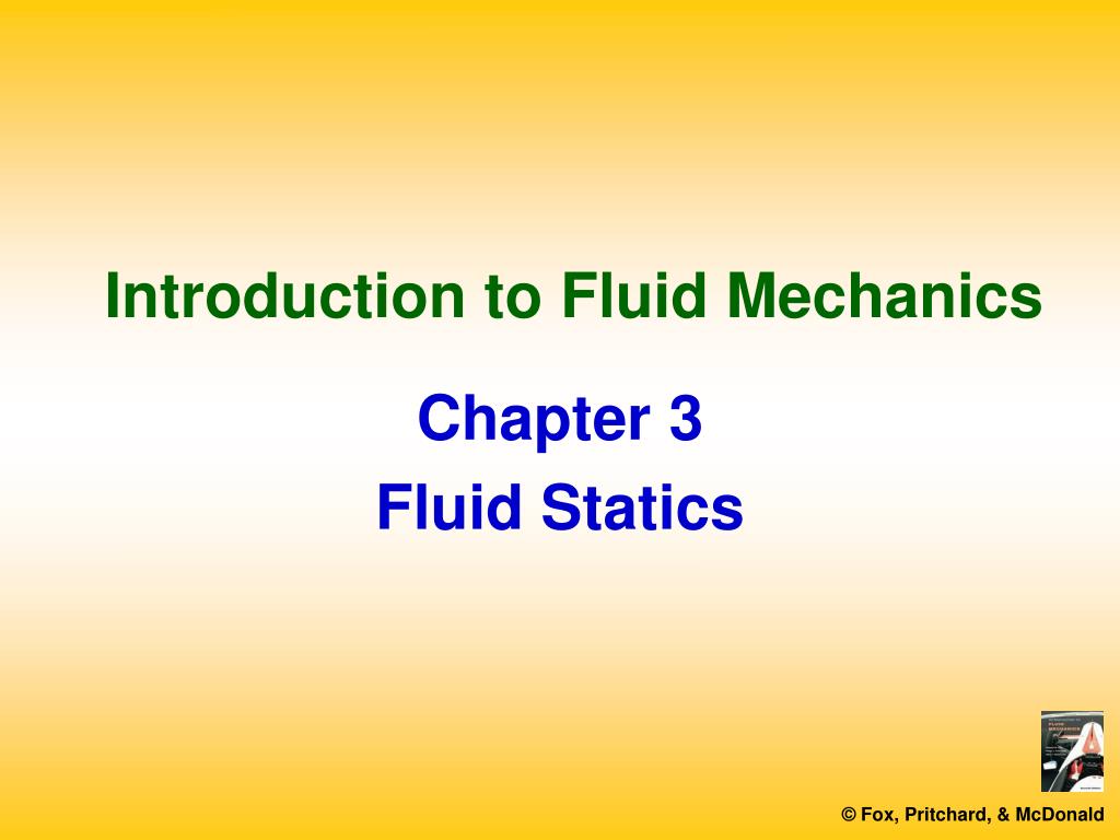PPT - Introduction to Fluid Mechanics PowerPoint Presentation, free ...