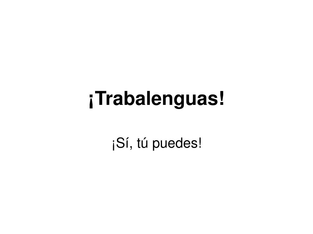 PPT - ¡Trabalenguas! PowerPoint Presentation, free download - ID:743272