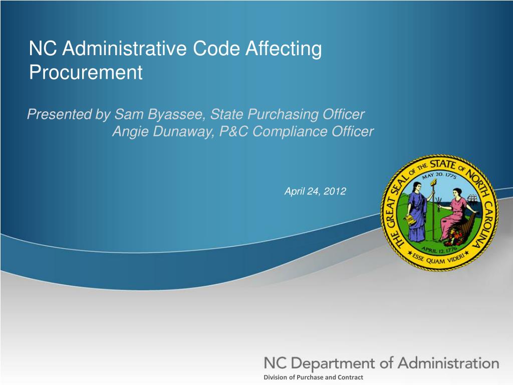 PPT - NC Administrative Code Affecting Procurement PowerPoint ...