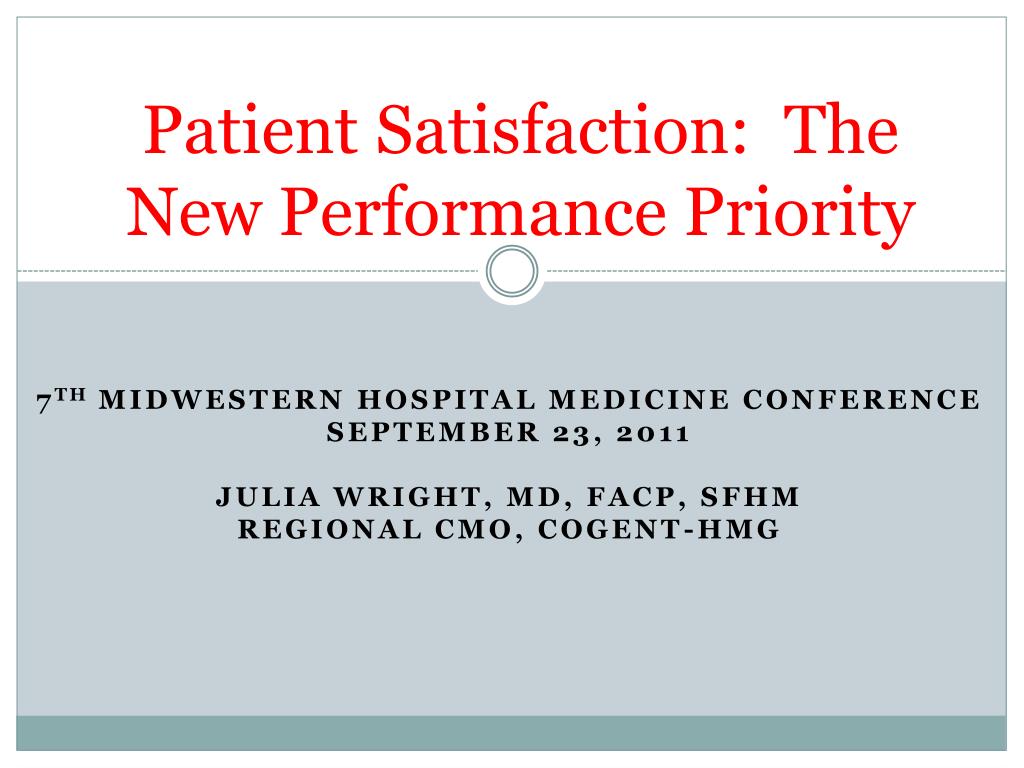 PPT - Patient Satisfaction: The New Performance Priority PowerPoint ...