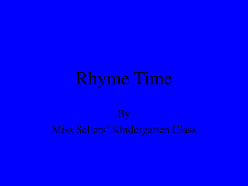 PPT - Rhyme Time PowerPoint Presentation, free download - ID:74452