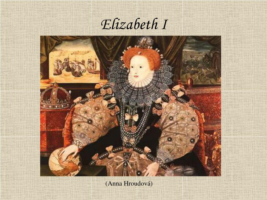 PPT - Elizabeth I PowerPoint Presentation, free download - ID:746057