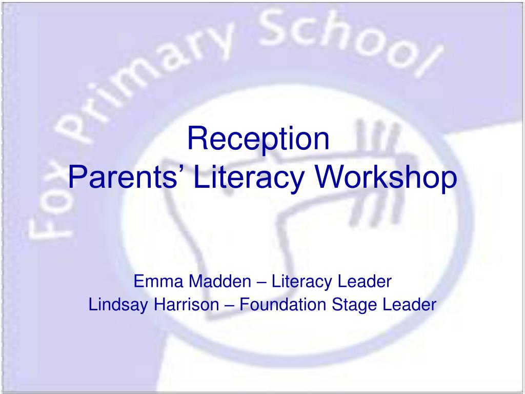 PPT - Reception Parents’ Literacy Workshop PowerPoint Presentation ...