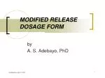 PPT - Techniques - Modulation of drug release from dosage form ...