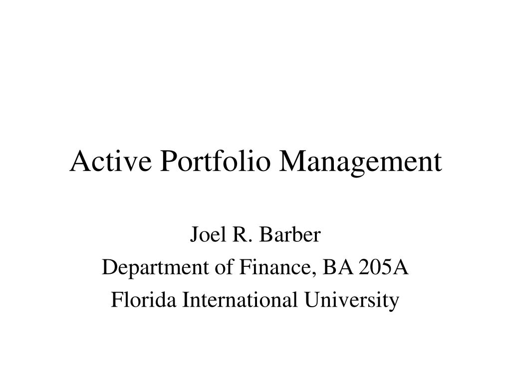 PPT - Active Portfolio Management PowerPoint Presentation, free ...