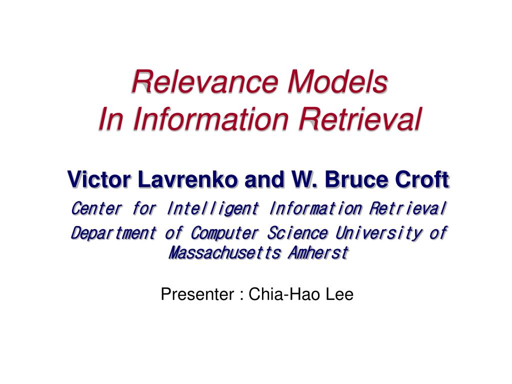 PPT - Relevance Models In Information Retrieval PowerPoint Presentation ...