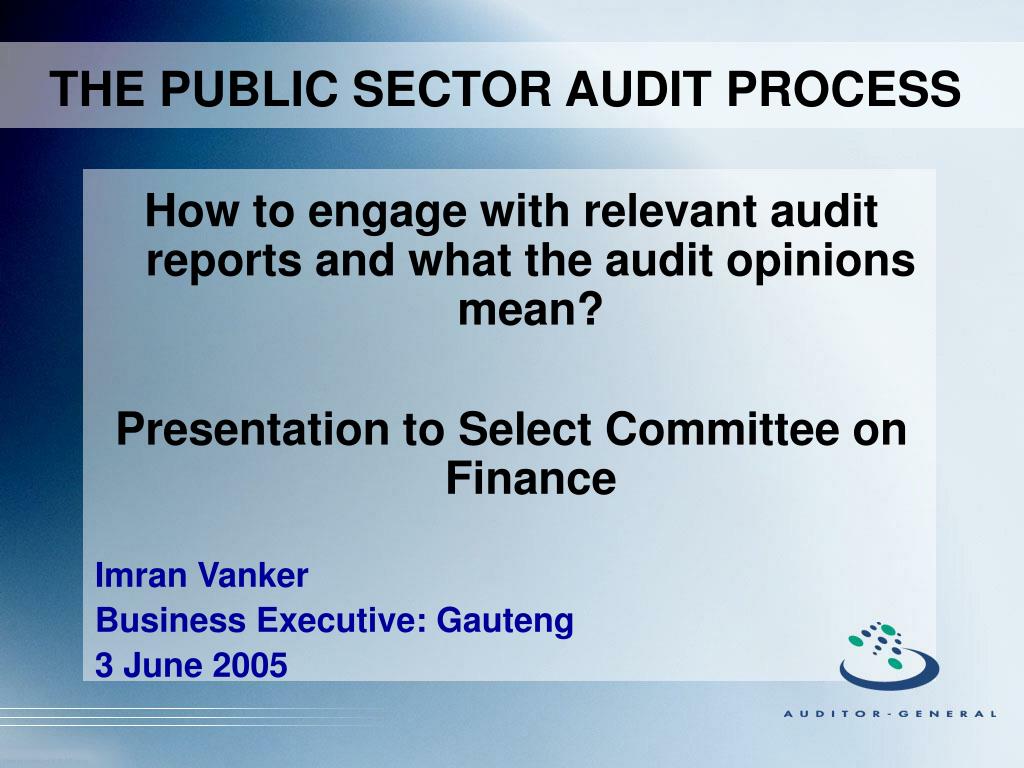 PPT - THE PUBLIC SECTOR AUDIT PROCESS PowerPoint Presentation, free download - ID:748934
