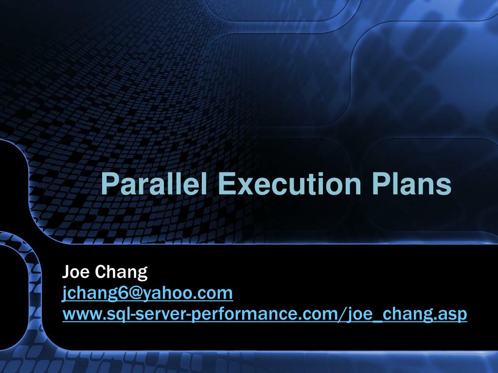 PPT - Parallel Execution Plans PowerPoint Presentation, free download ...