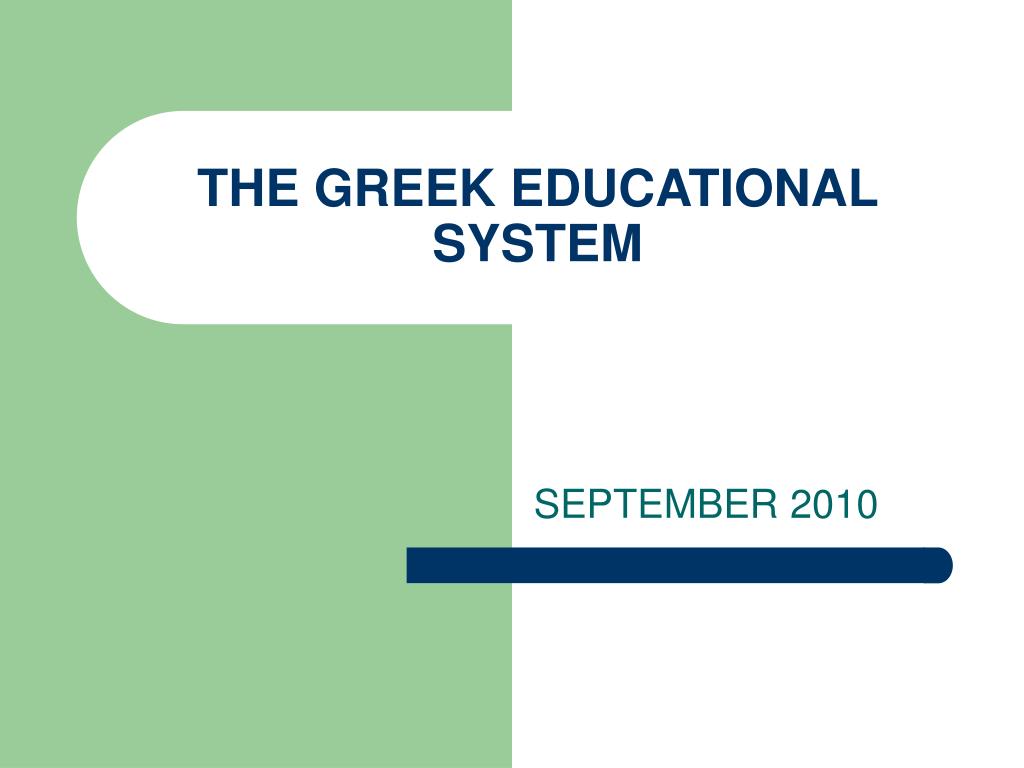 PPT - THE GREEK EDUCATIONAL SYSTEM PowerPoint Presentation, free ...