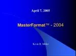 PPT - MasterFormat - 2004 PowerPoint Presentation, free download - ID ...