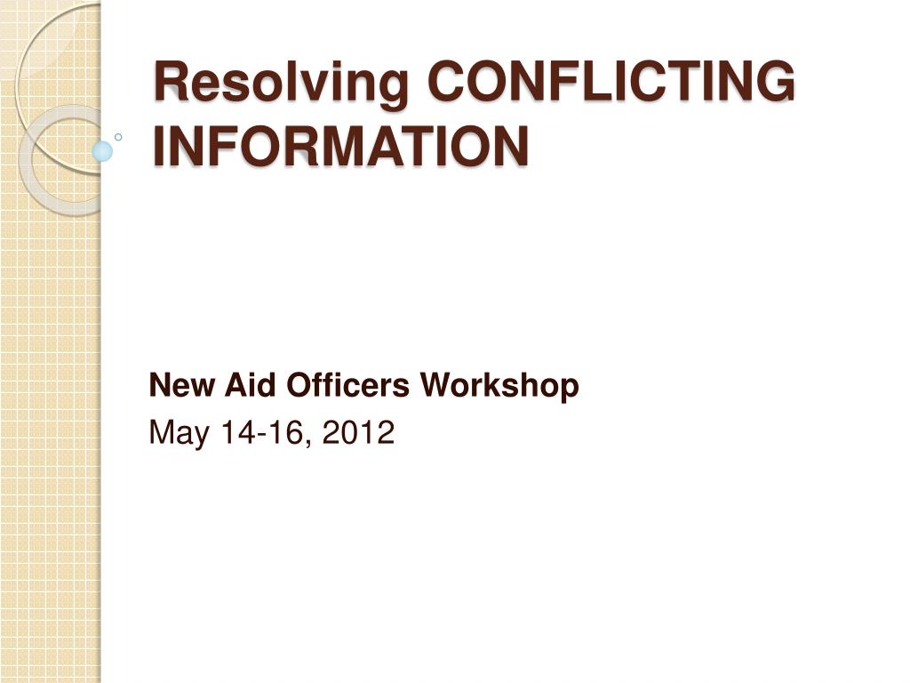 PPT - Resolving CONFLICTING INFORMATION PowerPoint Presentation, free download - ID:749191