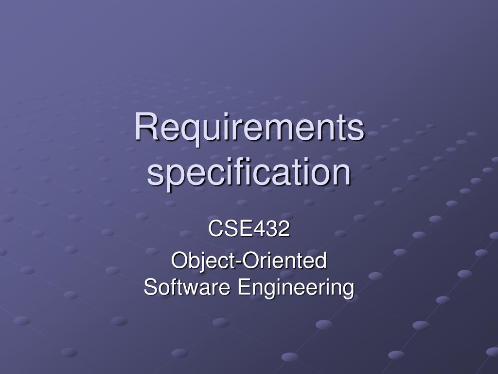 PPT - Requirements specification PowerPoint Presentation, free download ...
