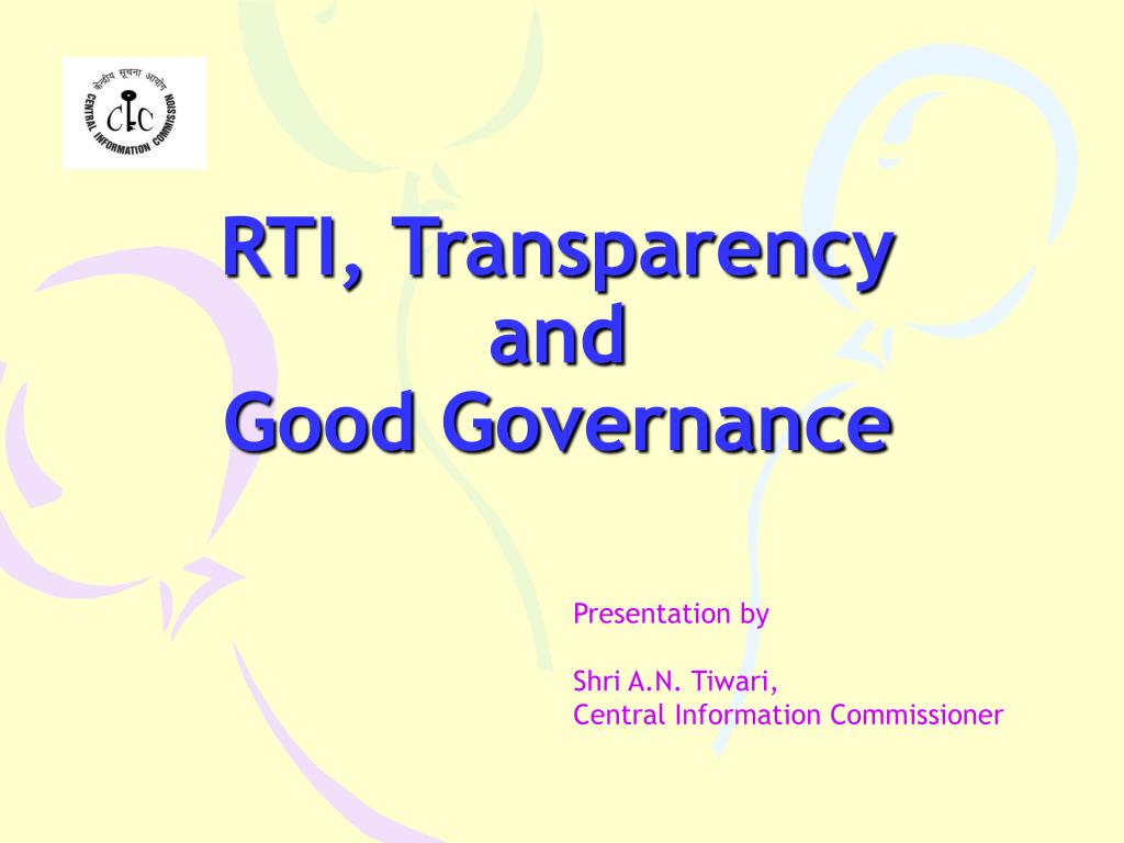 PPT - RTI, Transparency and Good Governance PowerPoint Presentation ...