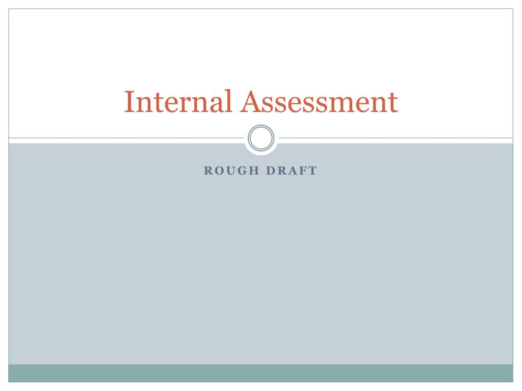 PPT - Internal Assessment PowerPoint Presentation, free download - ID ...