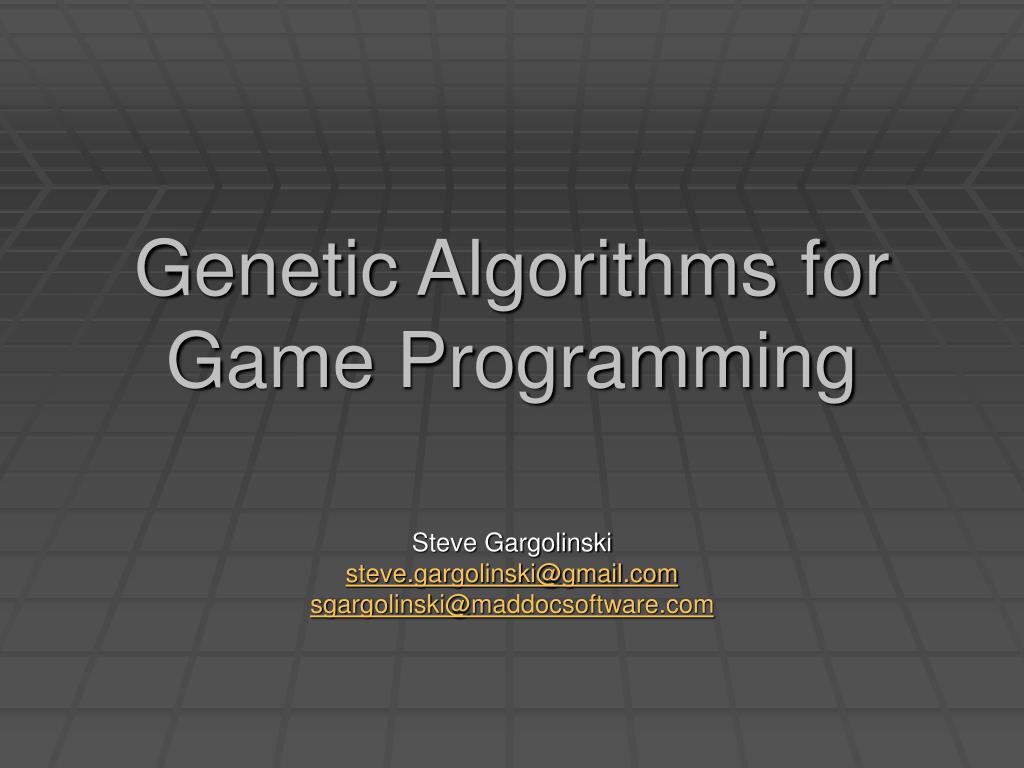 PPT - Genetic Algorithms for Game Programming PowerPoint Presentation, free download - ID:752453