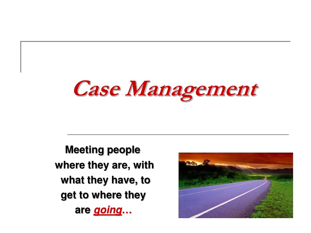 PPT - Case Management PowerPoint Presentation, free download - ID:752668