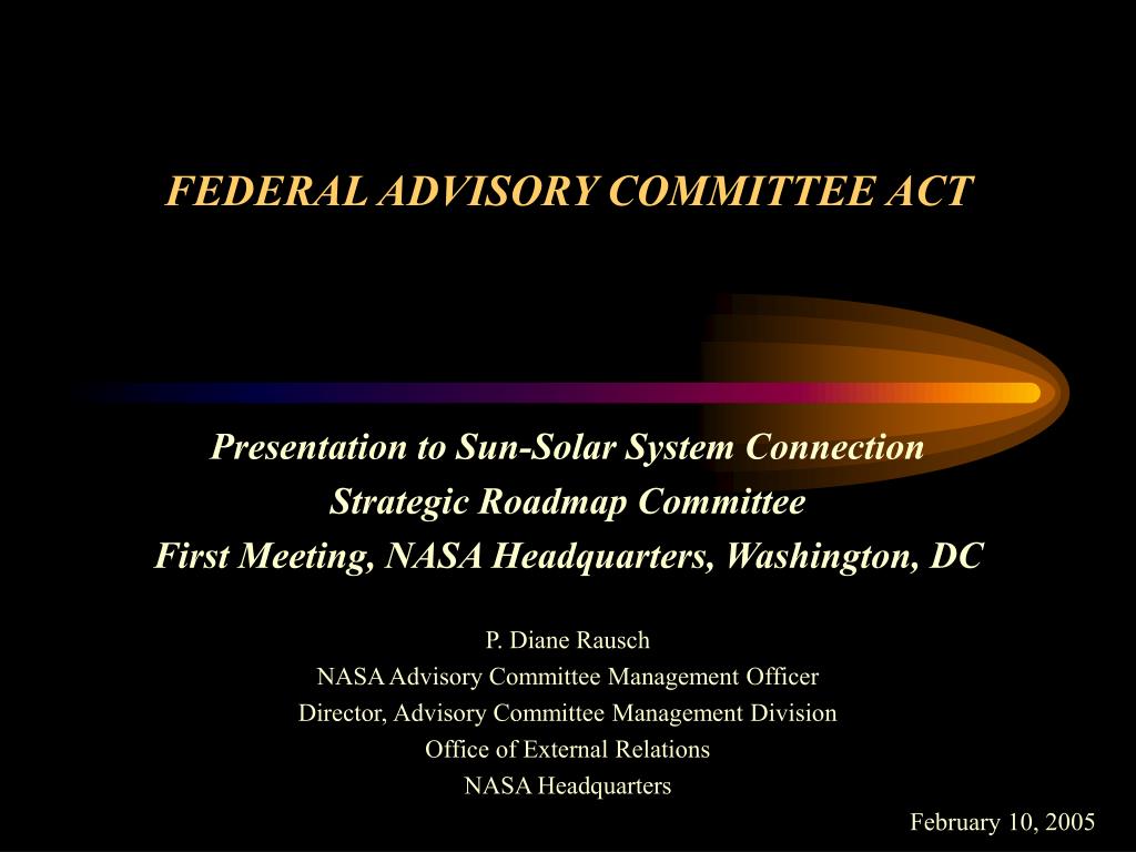 PPT - FEDERAL ADVISORY COMMITTEE ACT PowerPoint Presentation, free ...
