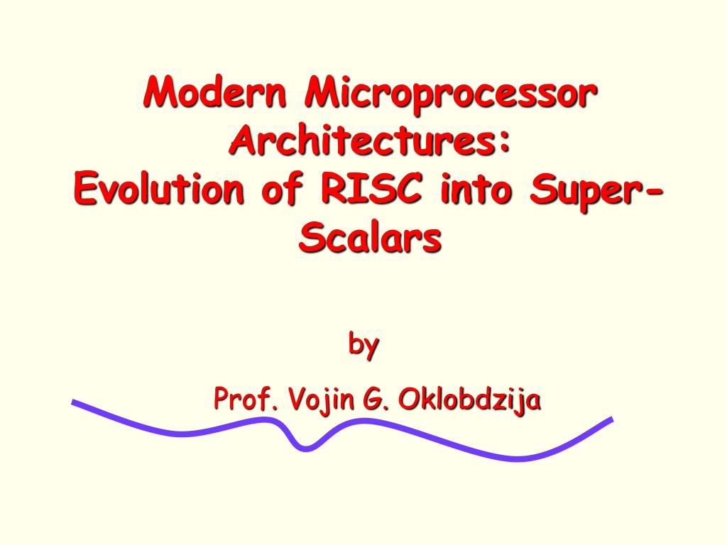 PPT - Modern Microprocessor Architectures: Evolution of RISC into Super-Scalars PowerPoint ...