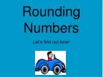 PPT - Rounding Numbers PowerPoint Presentation, free download - ID:550275