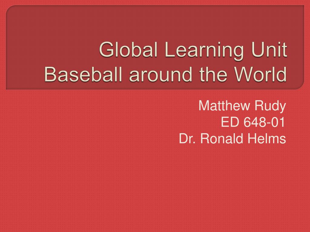 PPT - Global Learning Unit Baseball around the World PowerPoint ...