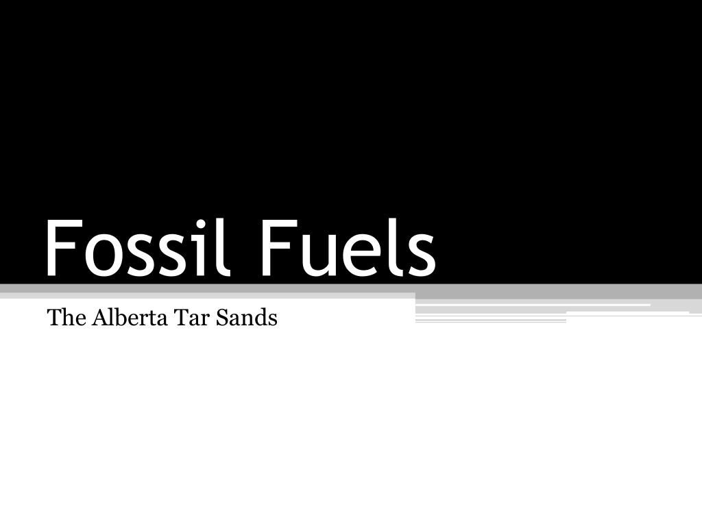 PPT - Fossil Fuels PowerPoint Presentation, free download - ID:755621