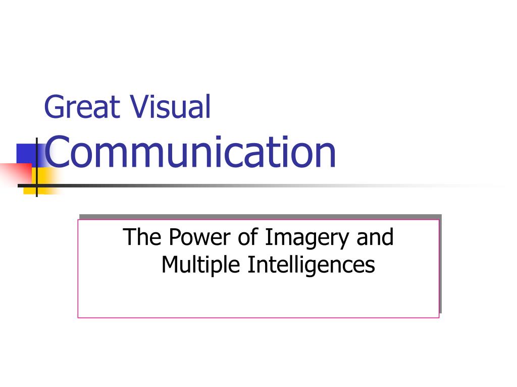 PPT - Great Visual Communication PowerPoint Presentation, free download ...