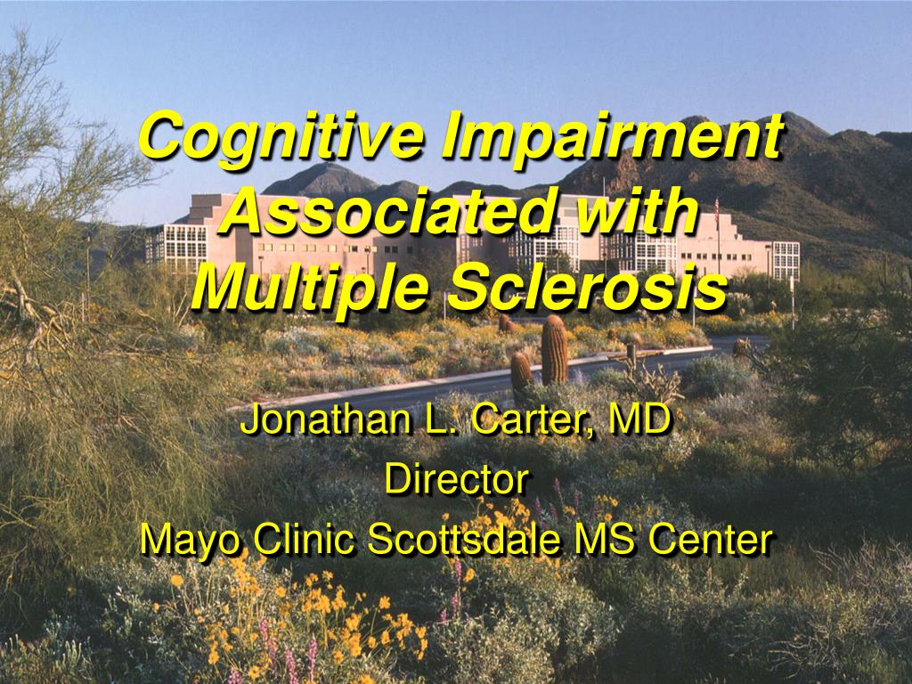 PPT - Cognitive Impairment Associated with Multiple Sclerosis ...