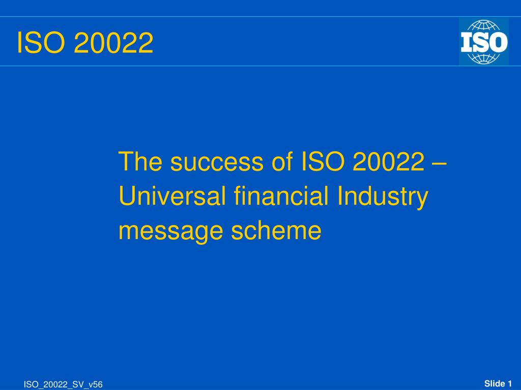 PPT - ISO 20022 PowerPoint Presentation, free download - ID:756680