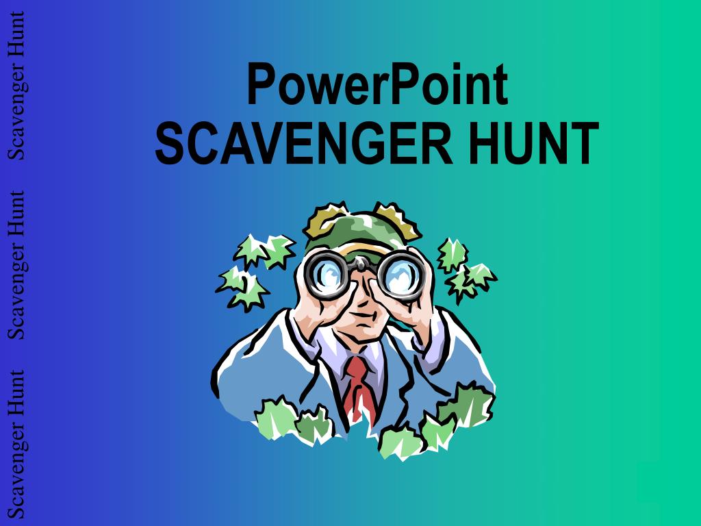 PPT - PowerPoint SCAVENGER HUNT PowerPoint Presentation, free download ...