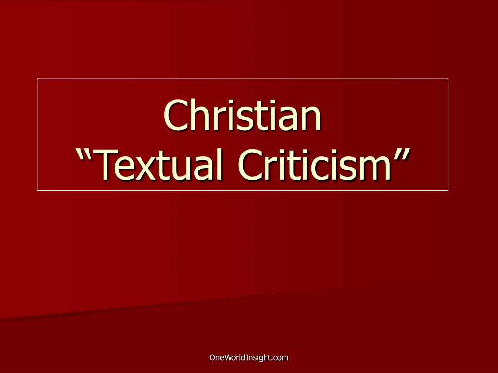 PPT - Christian “Textual Criticism” PowerPoint Presentation, free ...