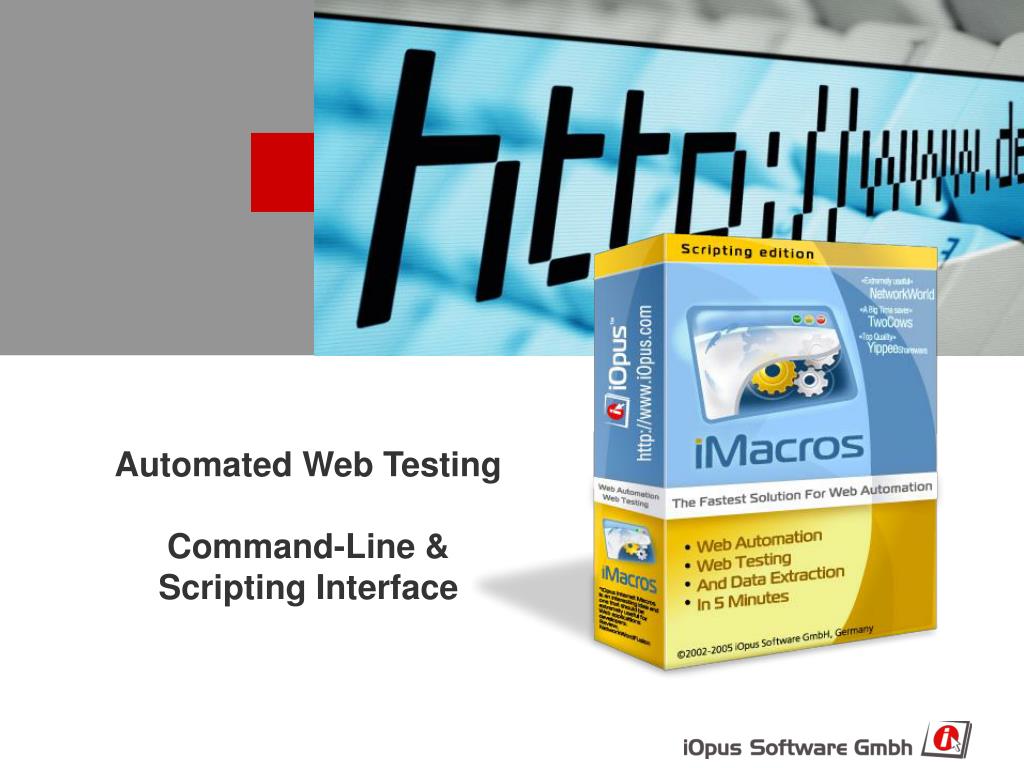 PPT - Automated Web Testing Command-Line & Scripting Interface ...
