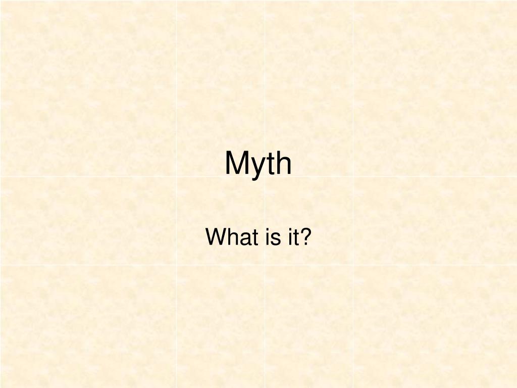 PPT - Myth PowerPoint Presentation, free download - ID:759023