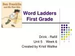 PPT - Word Ladders First Grade PowerPoint Presentation, free download ...