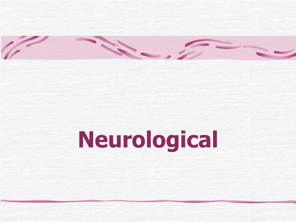 PPT - Neurological PowerPoint Presentation, free download - ID:759950