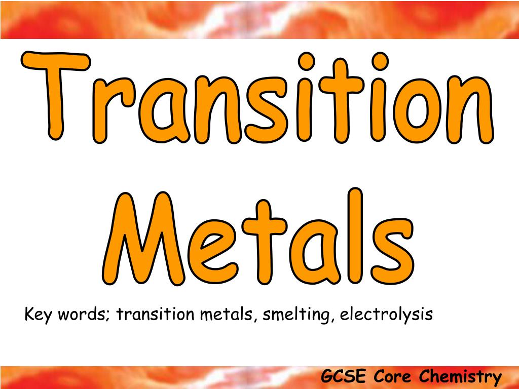 PPT - Transition Metals PowerPoint Presentation, free download - ID:761588