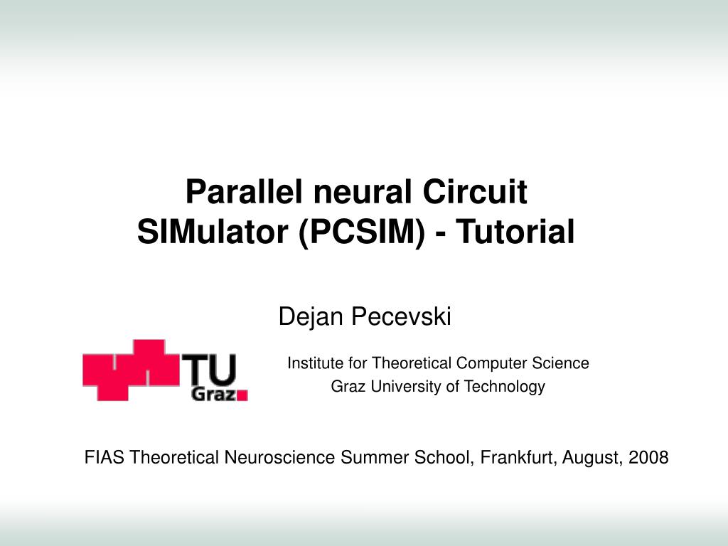 PPT - Parallel neural Circuit SIMulator (PCSIM) - Tutorial PowerPoint ...