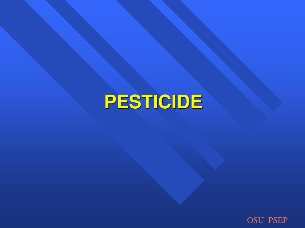 PPT - PESTICIDE PowerPoint Presentation, free download - ID:762624