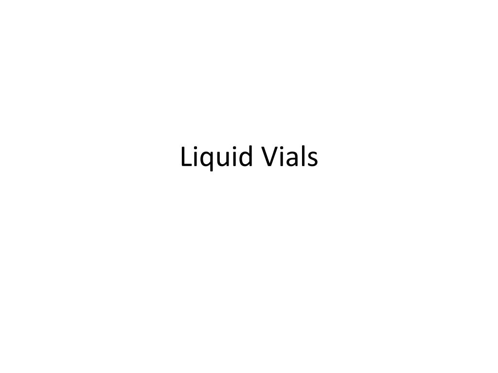 PPT - Liquid Vials PowerPoint Presentation, free download - ID:763759