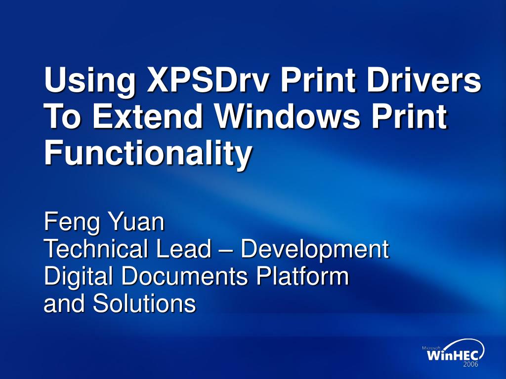 PPT - Using XPSDrv Print Drivers To Extend Windows Print Functionality ...